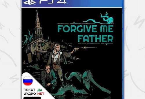 Игра Forgive Me Father (PS4, русские субтитры)