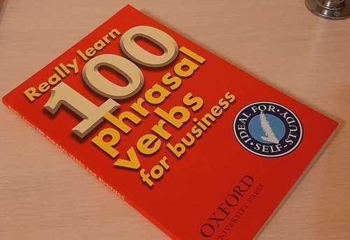Oxford dictionary. 100 phrasal verbs for business