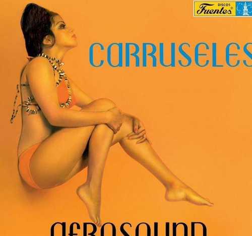 Пластинка Afrosound Carruseles (LP)