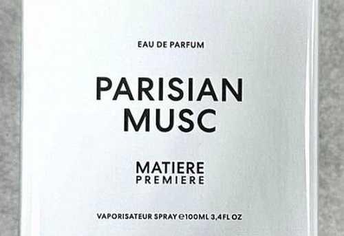 Parisian Musc Matiere premiere 100 ml оригинал