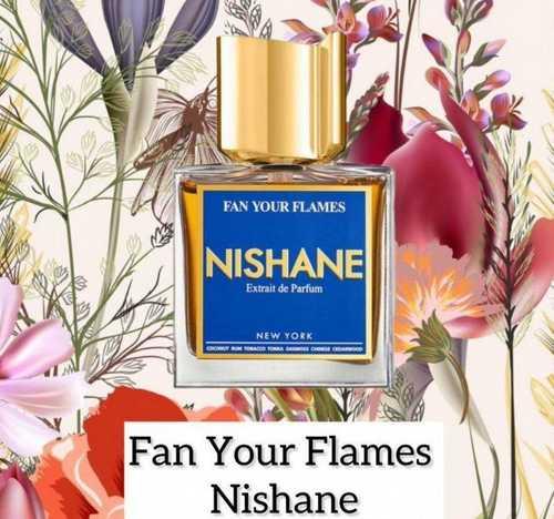 Духи Fan Your Flames Nishane