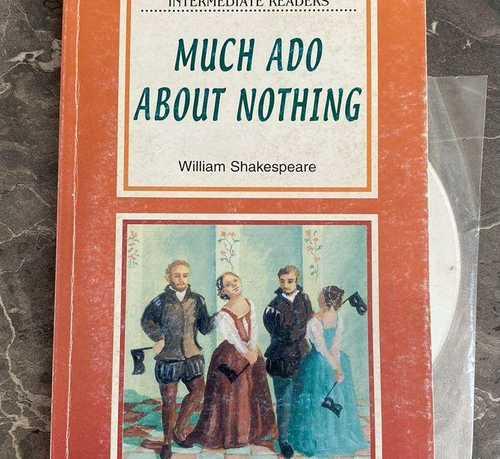 William Shakespeare “Much ado about nothing”
