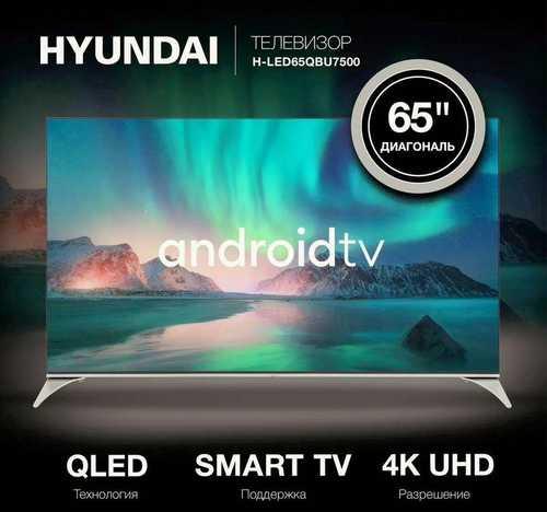 Hyundai 65" H-LED65QBU7500 qled 4K Android TV