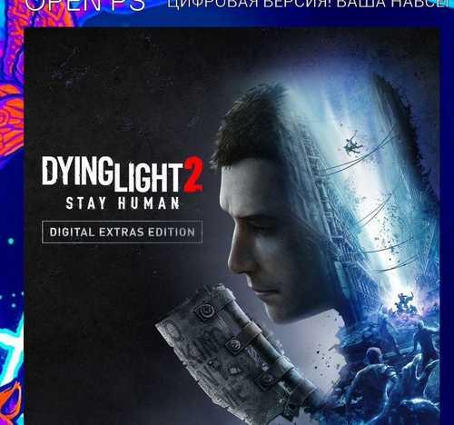 Dying Light 2 Stay Human: Digital Extras PS5 и PS4