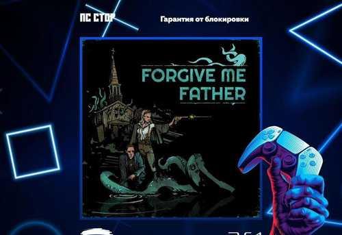 Forgive Me Father PS5 и PS4