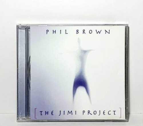 CD диск Phil Brown "The Jimi Project"