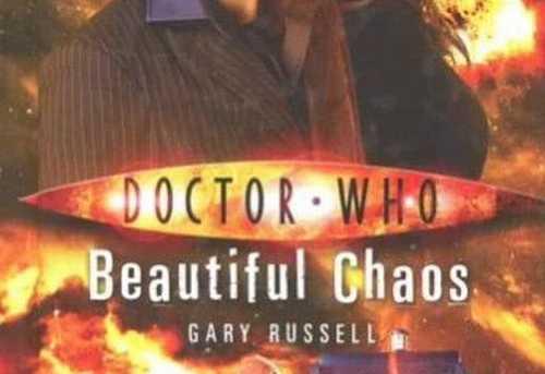Russell Gary "Doctor Who: Beautiful Chaos"