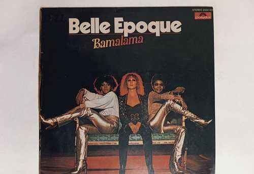 LP Belle Epoque - Bamalama India Carrere 1978г