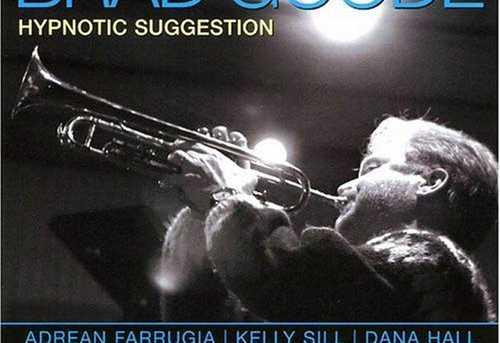 Brad Goode: Hypnotic Suggestion (1 CD)