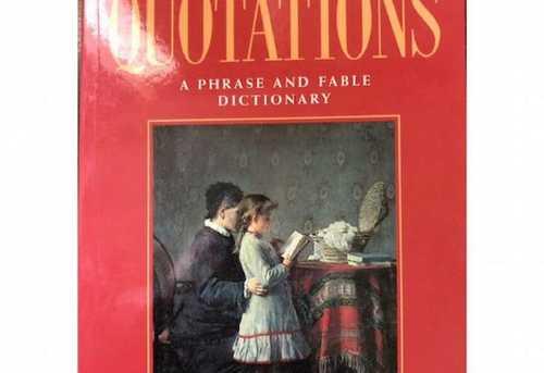 Brewer's quotations. A phrase and fable dictionary