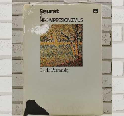 Petransky L. Seurat a Neoimpresionizmus