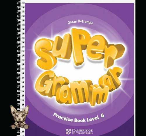 Super grammar. Practice book level 6