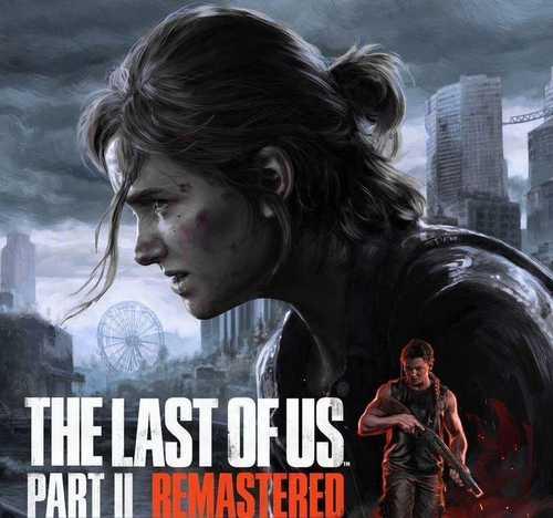 The Last of Us Part II PS5 – эмоциональный шедевр