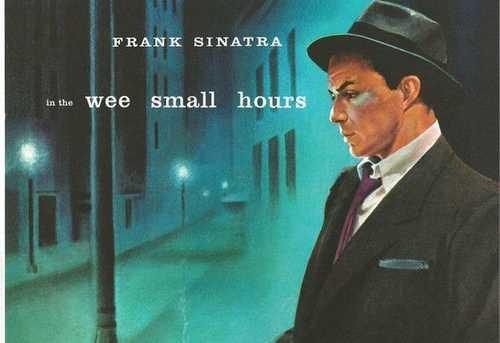 Виниловая пластинка Frank Sinatra, In The Wee Smal