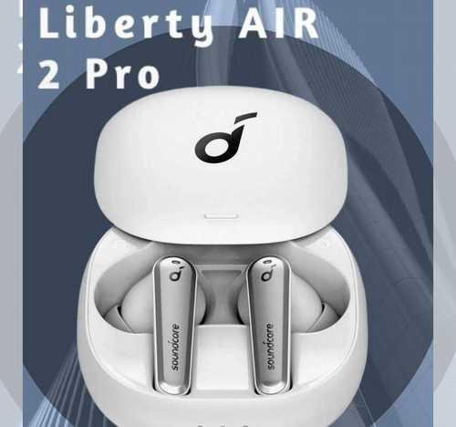 Наушники беспроводные Anker Soundcore Liberty AIR