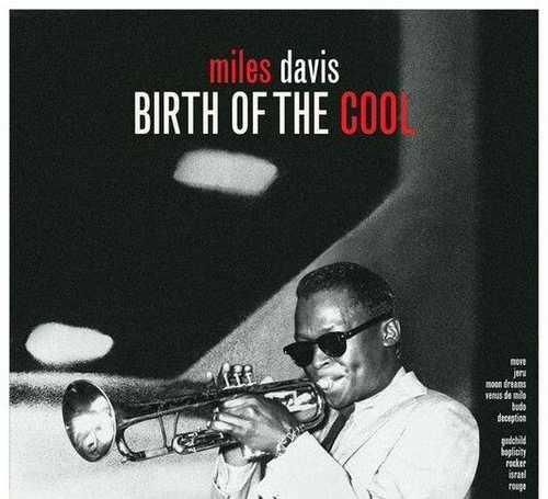 Виниловая пластинка Miles Davis — birth OF THE coo