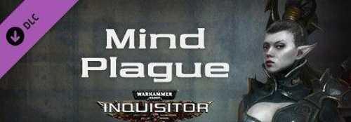 Warhammer 40,000: Inquisitor - Martyr - Mind Plagu