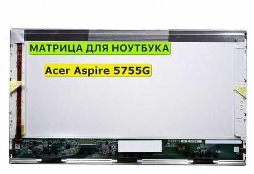 Матрица для Acer Aspire 5755G 40pin 1366x768 (HD)