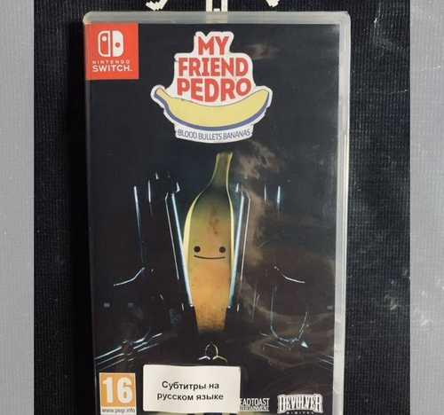 My friend pedro switch