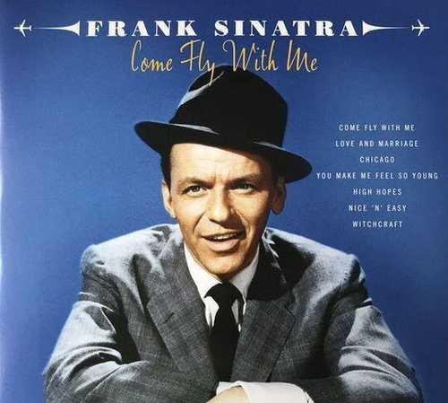 Виниловая пластинка Frank Sinatra - Come Fly With
