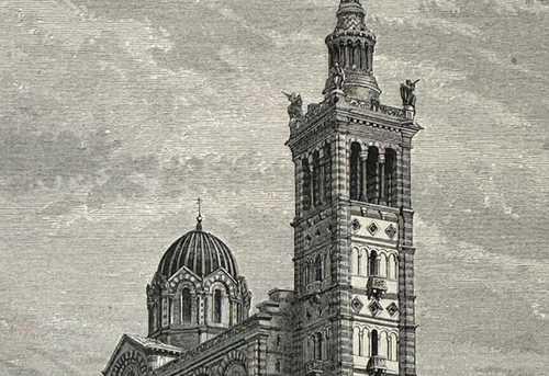 Notre-Dame de la Garde, гравюра 19 век