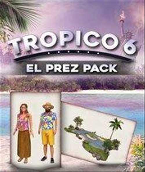 Tropico 6 - El Prez Pack