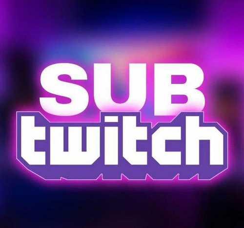 Подписка Twitch SUB на любого стримера 1 месяц 1 у