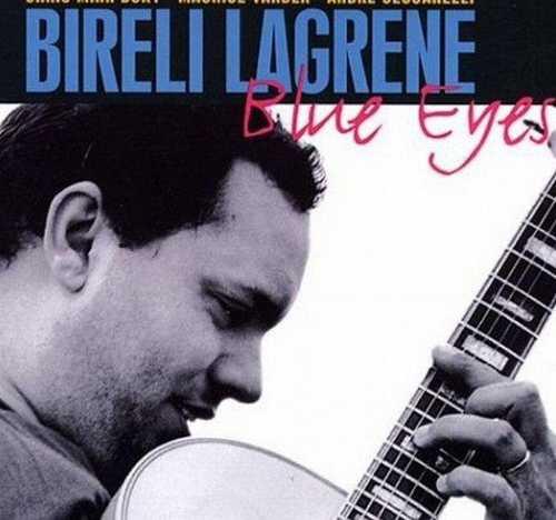 CD Bireli Lagrene - Blue Eyes