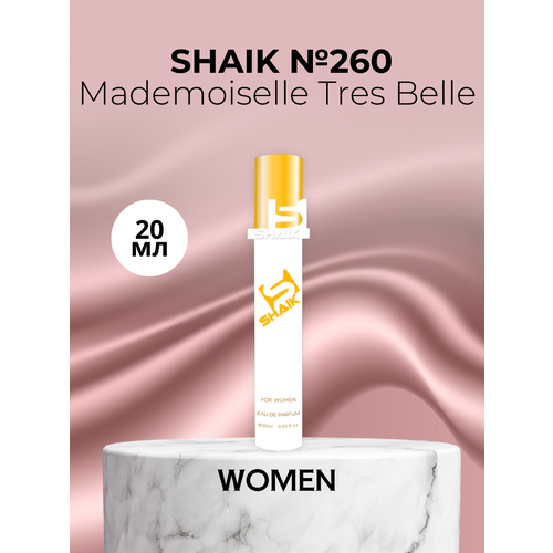 Парфюмерная вода Shaik №260 Mademoiselle L'Eau Tres Belle 20 мл