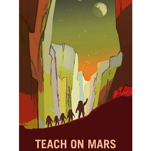 Плакат, постер на бумаге Space : Teach on Mars/Учиться на Марсе/искусство/арт/абстракция/творчество. Размер 21 на 30 см