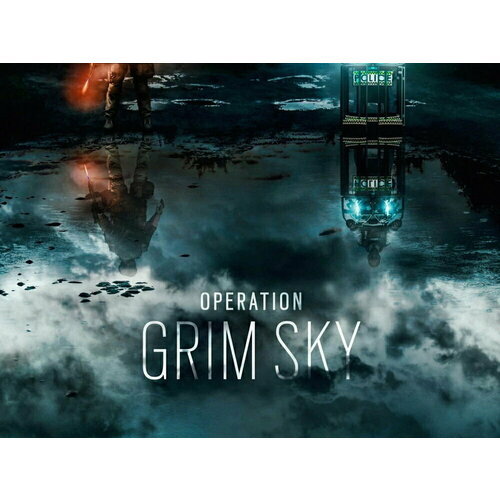 Плакат, постер на бумаге Tom Clancy s Rainbow Six Siege-Operation Grim Sky/игровые/игра/компьютерные герои персонажи. Размер 30 х 42 см
