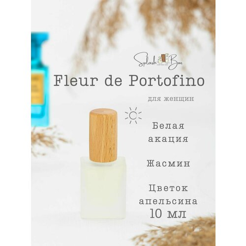 Fleur de Portofino духи стойкие