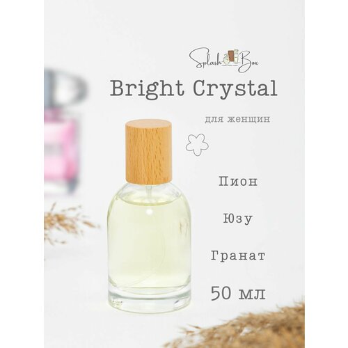 Bright Crystal духи стойкие