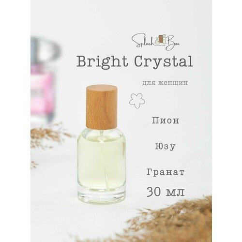 Bright Crystal духи стойкие