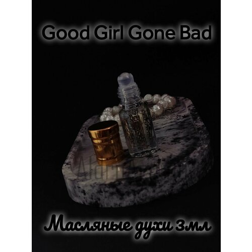 Масляные духи по мотивам Good Girl Gone Bad 3мл