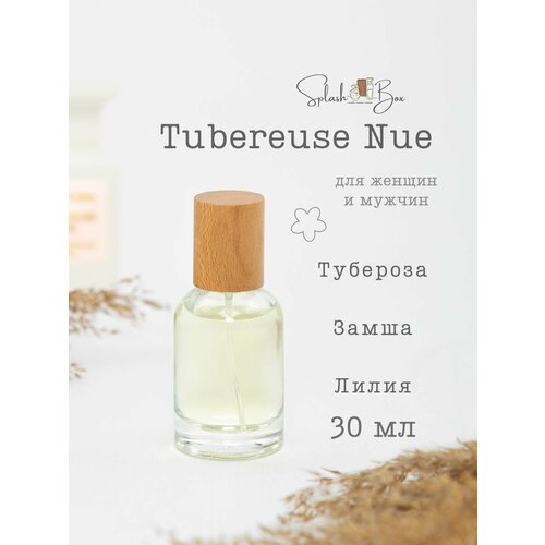 Tubereuse Nue духи стойкие