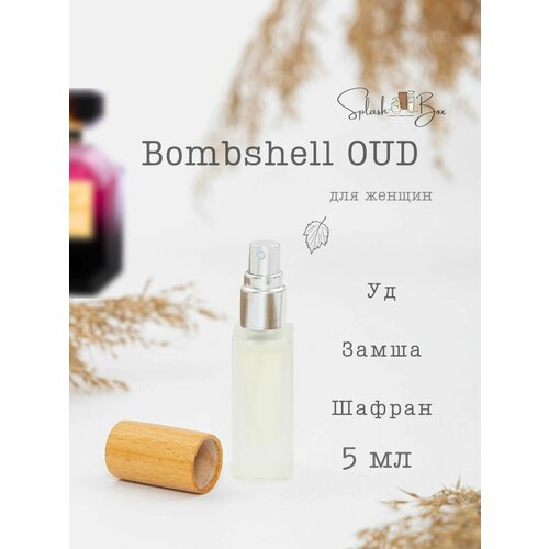 Bombshell Oud духи стойкие