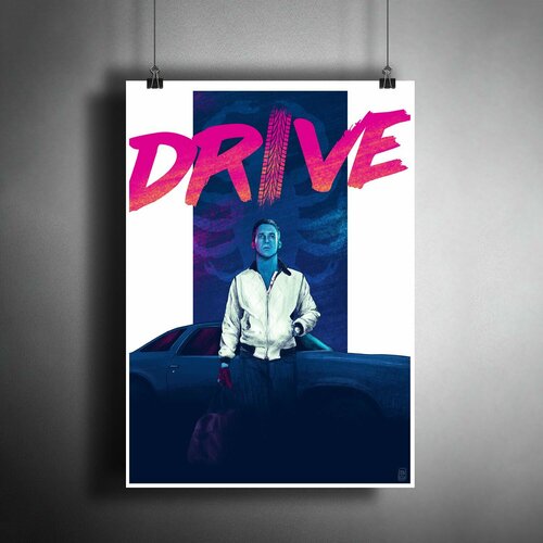 Постер плакат "Фильм: Драйв. Drive. Актёр Райан Гослинг" / Декор для дома, офиса, комнаты, квартиры, детской A3 (297 x 420 мм)