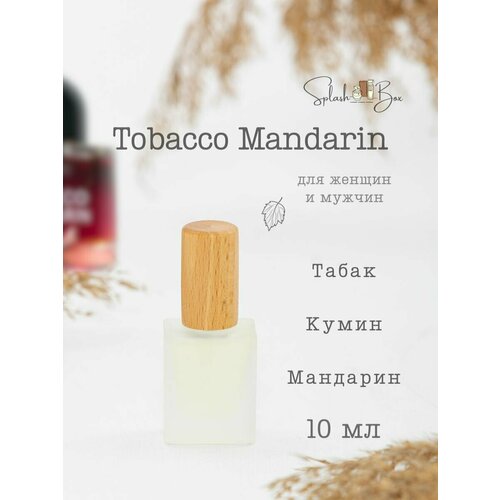 Tobacco Mandarin духи стойкие