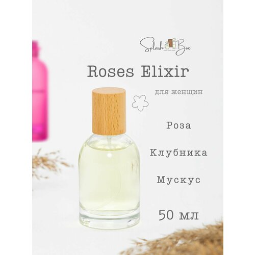 Roses Elixir духи стойкие