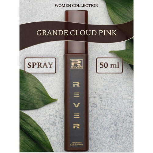 L531 /Rever Parfum/Premium collection for women/GRANDE CLOUD PINK/50 мл