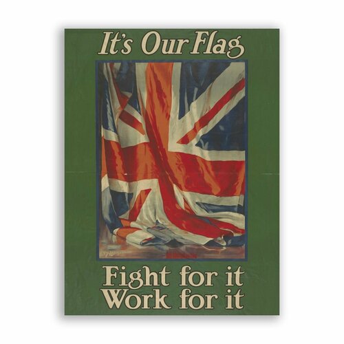 Мотивационный плакат на бумаге / Its Our Flag Fight for It Work for It / Размер 60 x 80 см