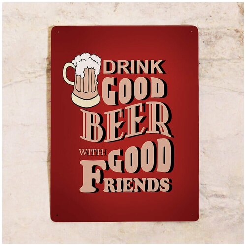 Табличка для бара Good Beer and Friends, металл, 30Х40 см