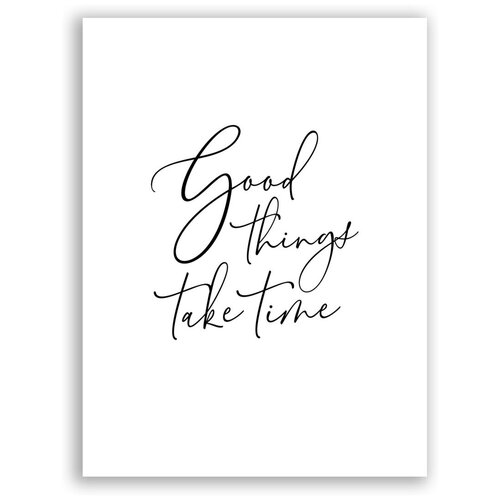 Постер на бумаге / Scandinavian poster / Скандинавский постер: Good things take time