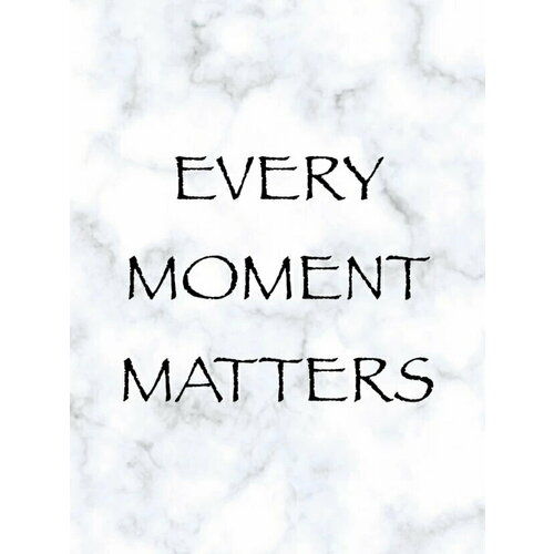 Плакат, постер на бумаге Motivation/Надпись/Every moment Matters/искусство/арт/абстракция/творчество. Размер 42 на 60 см