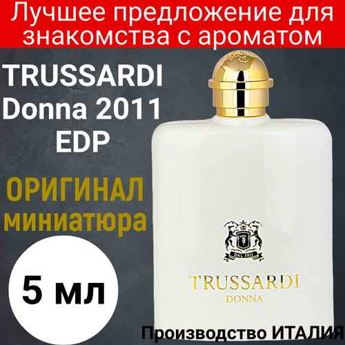 Духи женские оригинал TRUSSARDI Donna 2011 EDP 5 ml, атомайзер