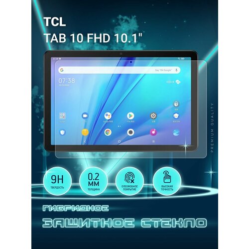Защитное стекло на планшет TCL TAB 10 FHD 10.1", ТСЛ Таб 10 ФШД, гибридное (пленка + стекловолокно), Crystal boost