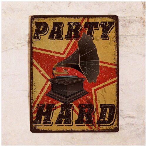 Жестяная табличка Party Hard, металл, 30Х40 см