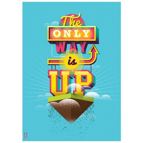 Мотивационный интерьерный постер мотиватор "The Only Way Is Up" размера 60х90см 600*900 мм без рамы в тубусе