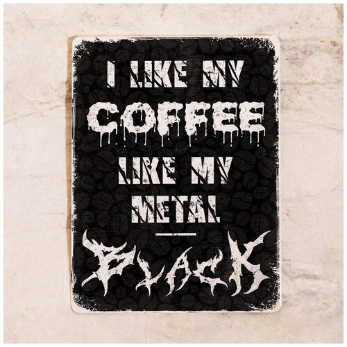 Жестяная табличка Black metal coffee, металл, 30Х40 см